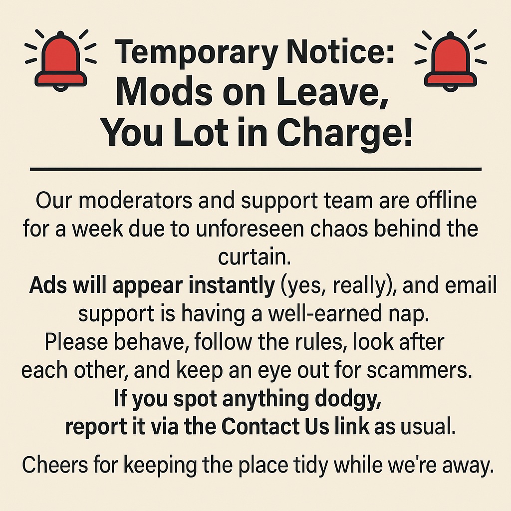 A Little Heads‑Up from HQ: Mods on Holiday (Sort Of), You Lot in Charge ...